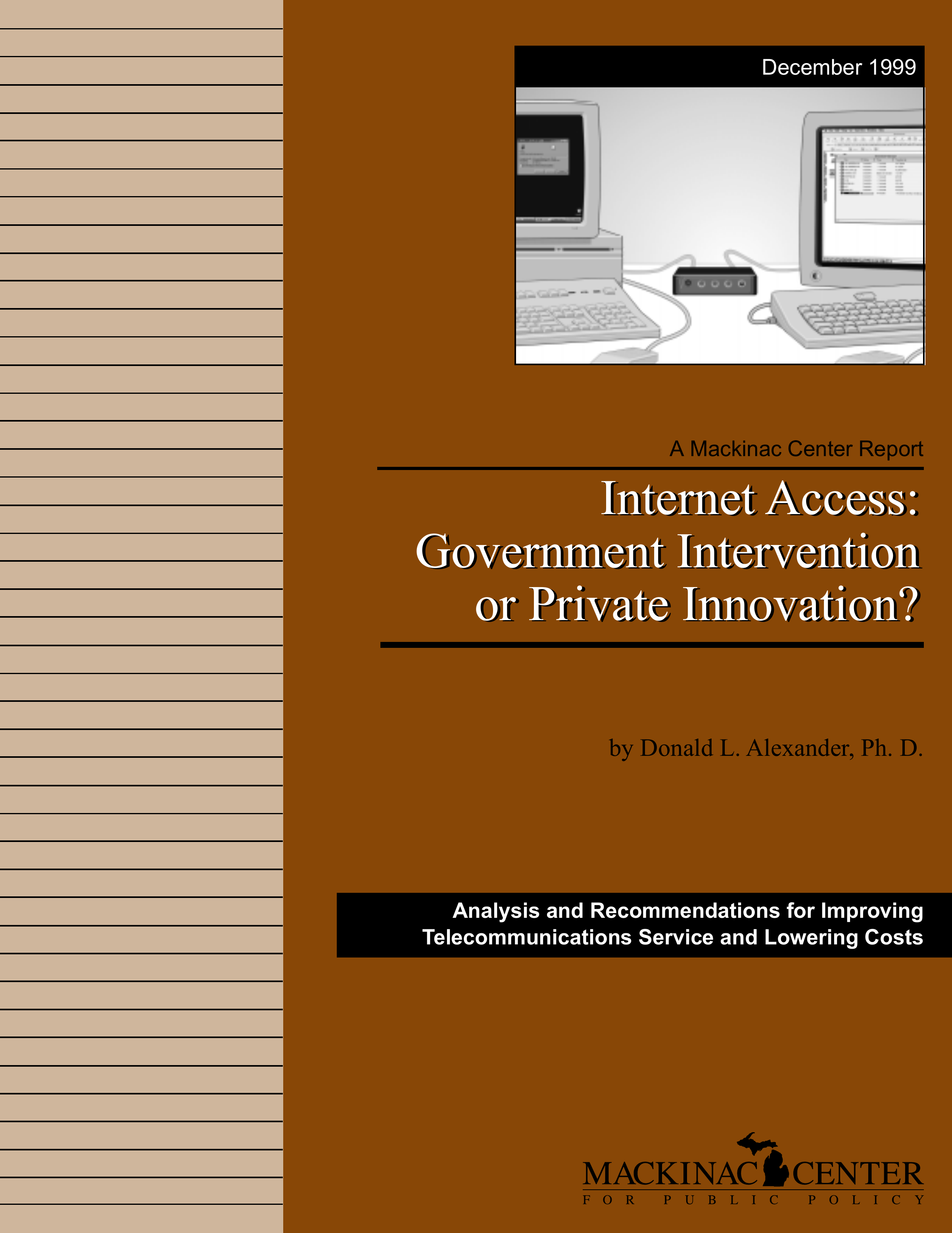 Internet Access: Government Intervention or Private Innovation ...