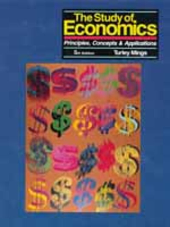 The Study of Economics: Principles, Concepts & Applications – How ...