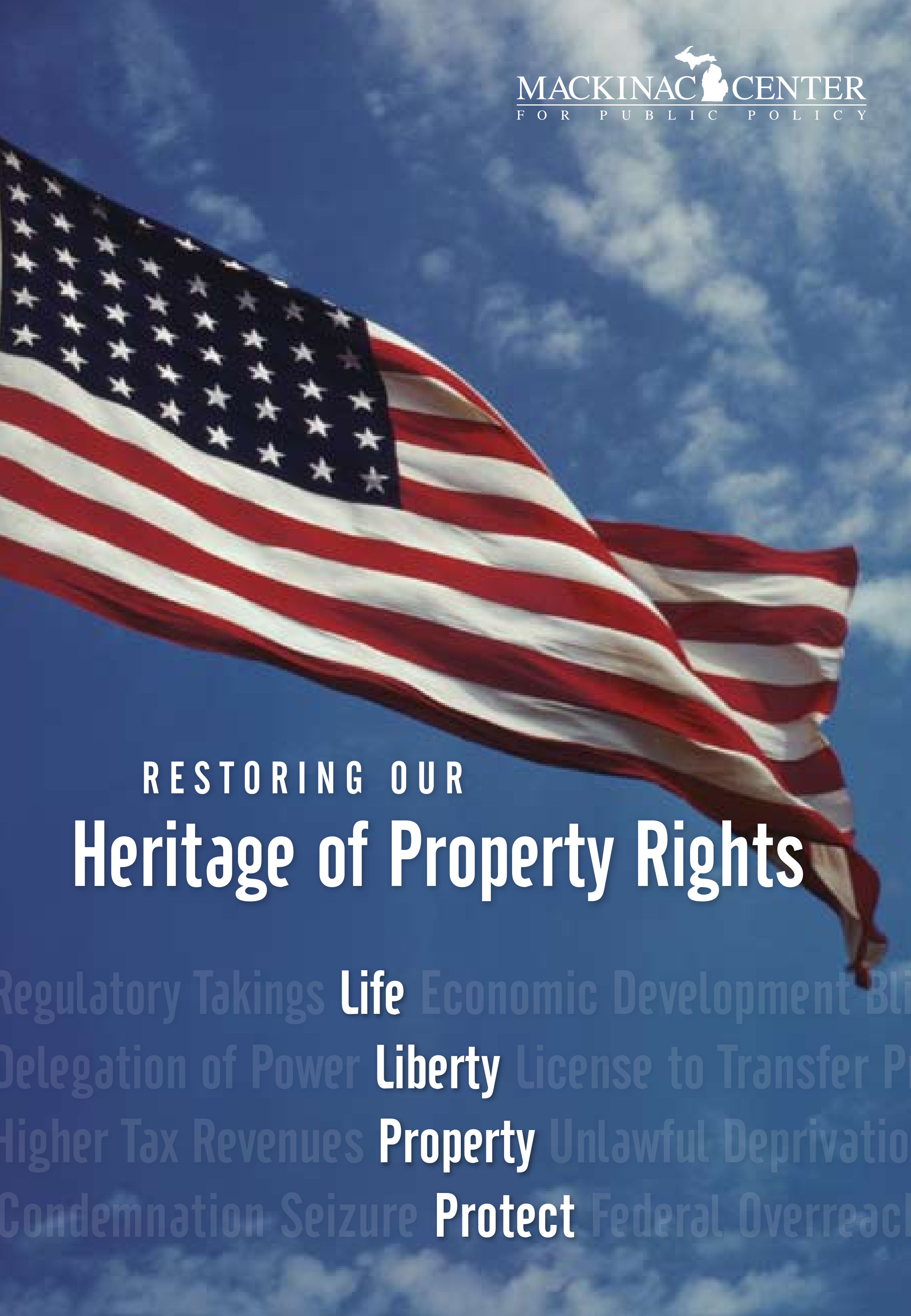 Restoring Our Heritage of Property Rights – Mackinac Center