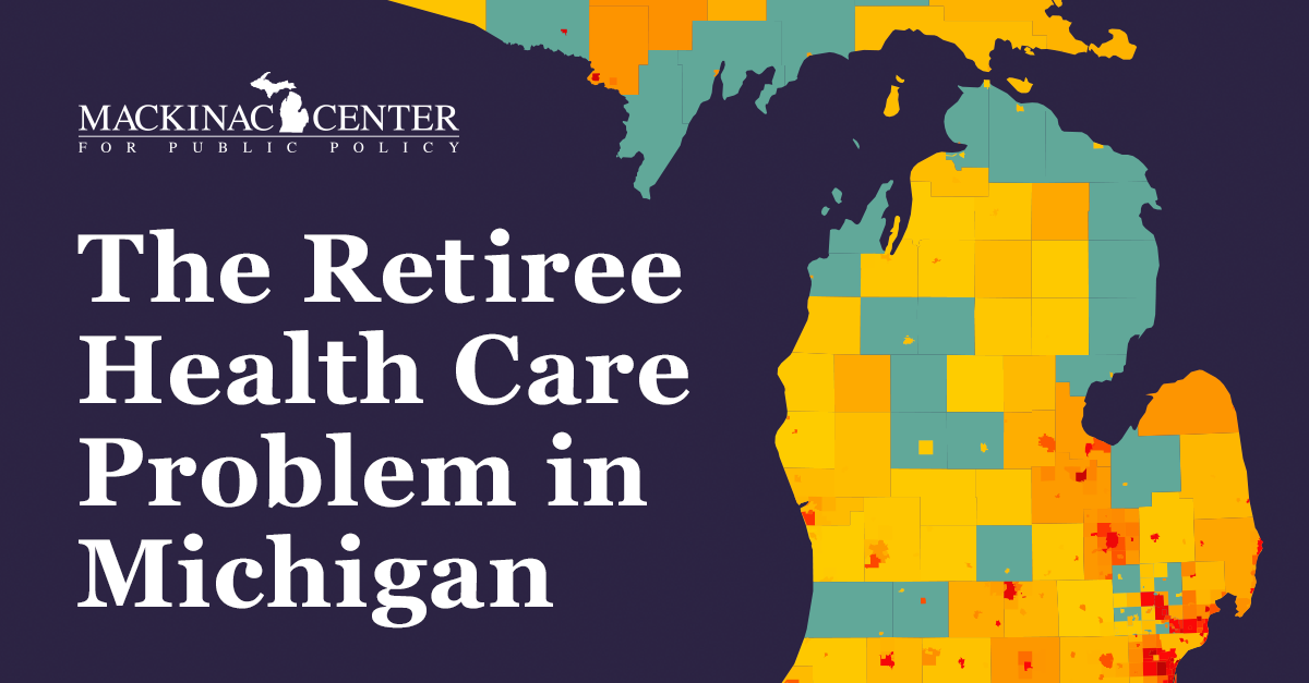 The Retiree Health Care Problem in Michigan – Mackinac Center