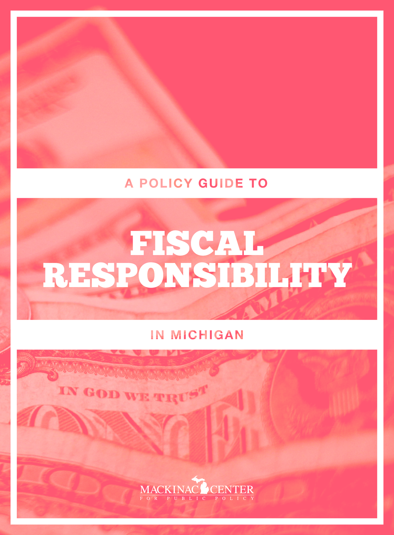 A Policy Guide to Fiscal Responsibility in Michigan – Mackinac Center