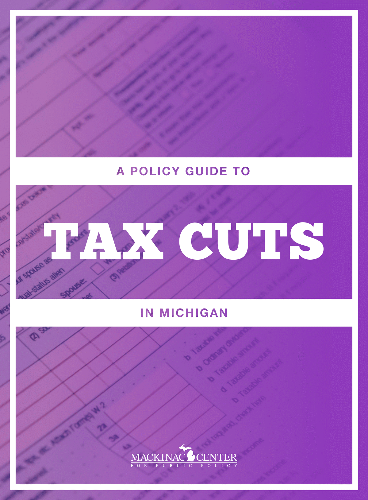 A Policy Guide to Tax Cuts – Mackinac Center