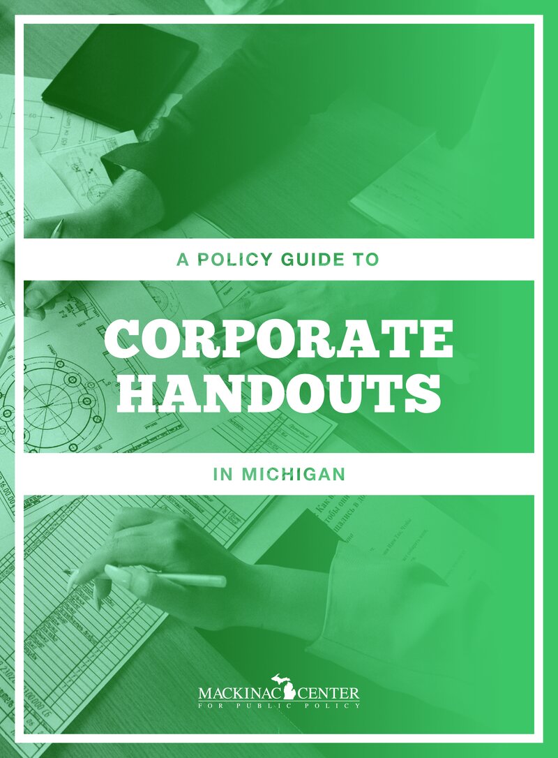 A Policy Guide to Corporate Handouts – Mackinac Center