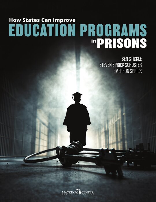 How States Can Improve Education Programs in Prisons – Mackinac Center