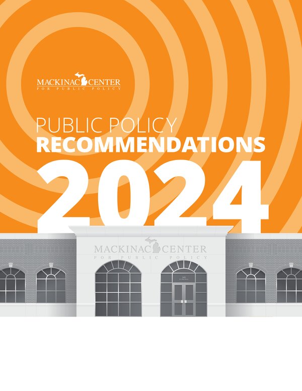 Policy Recommendations 2024 – Mackinac Center