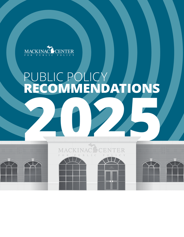 Public Policy Recommendations 2025 – Mackinac Center