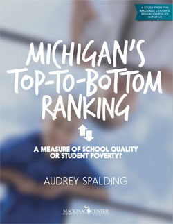 Michigan's Top-to-Bottom Ranking: A Measure of School Quality or ...