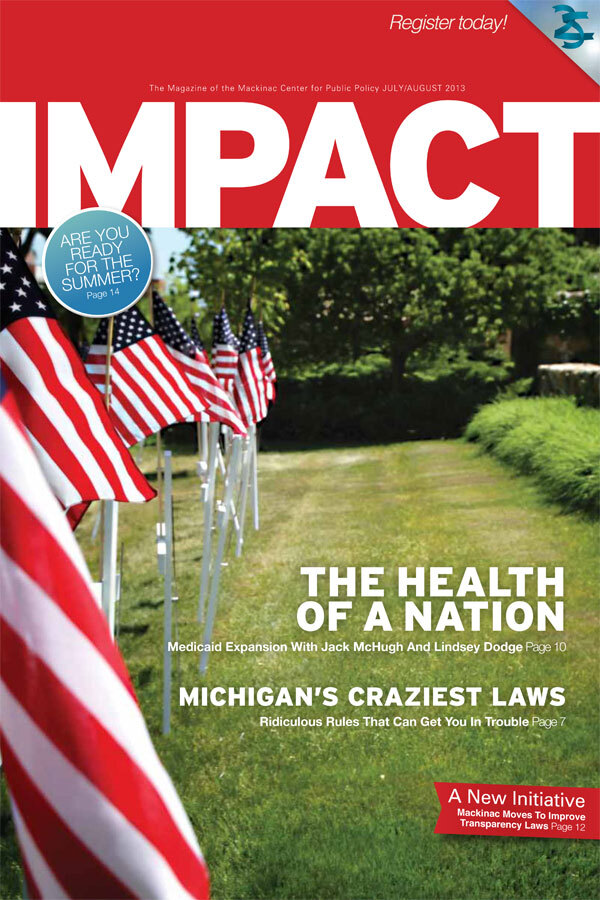 IMPACT July/August 2013 – Mackinac Center