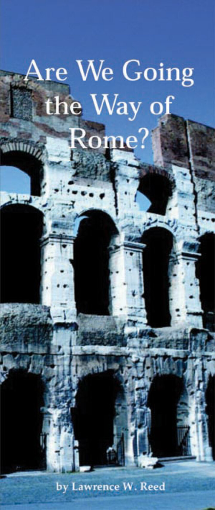 Are We Going the Way of Rome? – Mackinac Center