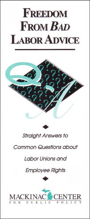 Freedom from Bad Labor Advice – Mackinac Center